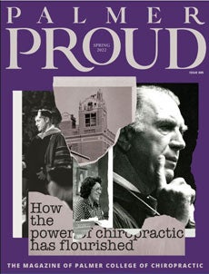 Palmer Proud Magazine - Palmer College of Chiropractic